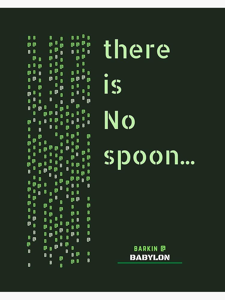 "There is no spoon" Poster by BornBjorn | Redbubble