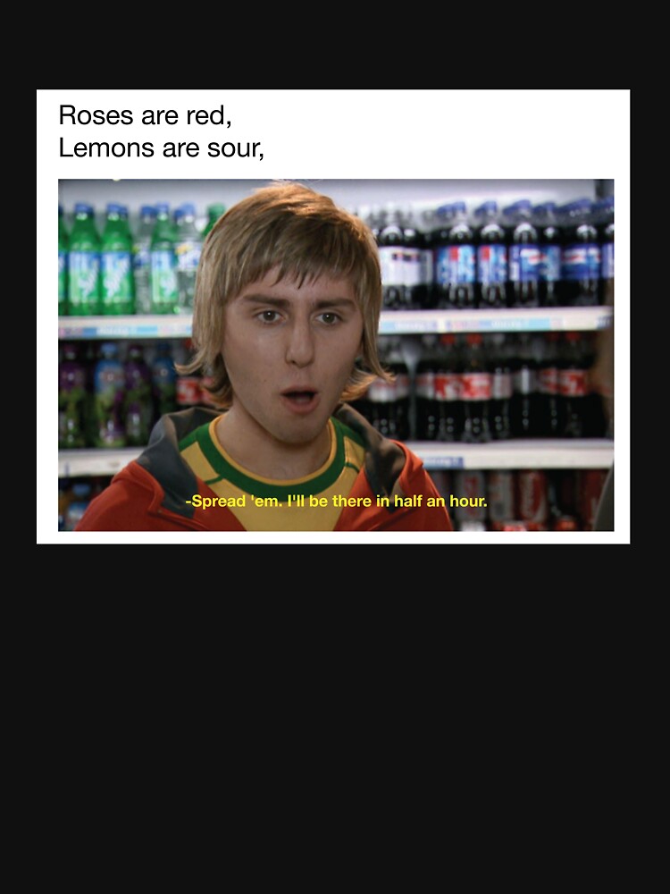 "Funny Quote Jay The Inbetweeners spread em poem" T-shirt for Sale by ...