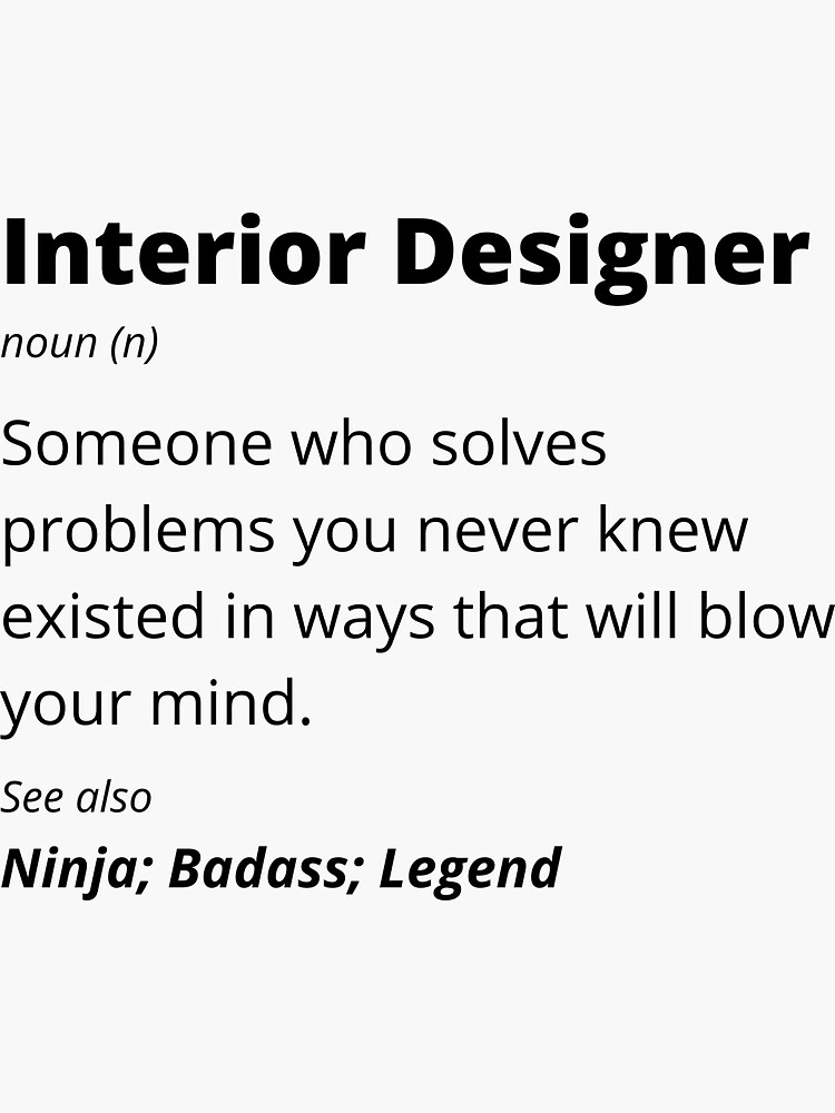 "Interior Designer - Ninja, Badass, Legend" Sticker for Sale by ...