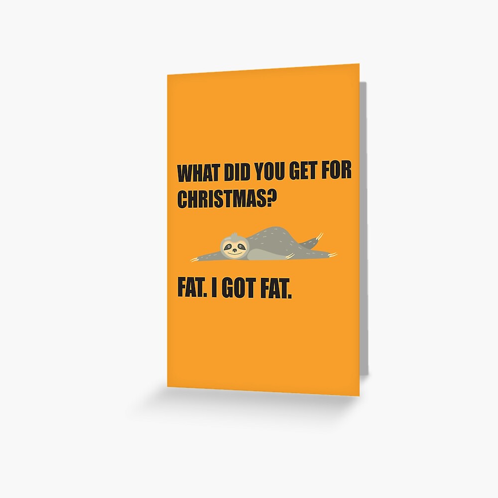 "Christmas Meme | Lazy Sloth | Funny" Greeting Card for Sale by ...