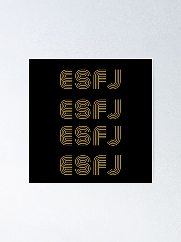 "ESFJ - Myers–Briggs Type Indicator" Poster by CaughtInAStorm | Redbubble