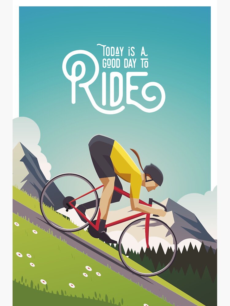 "Today is a Good Day to Ride" Sticker for Sale by superchezbro | Redbubble