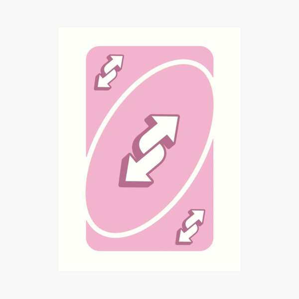 "Pink Uno Reverse Card" Art Print for Sale by rachelsuli | Redbubble
