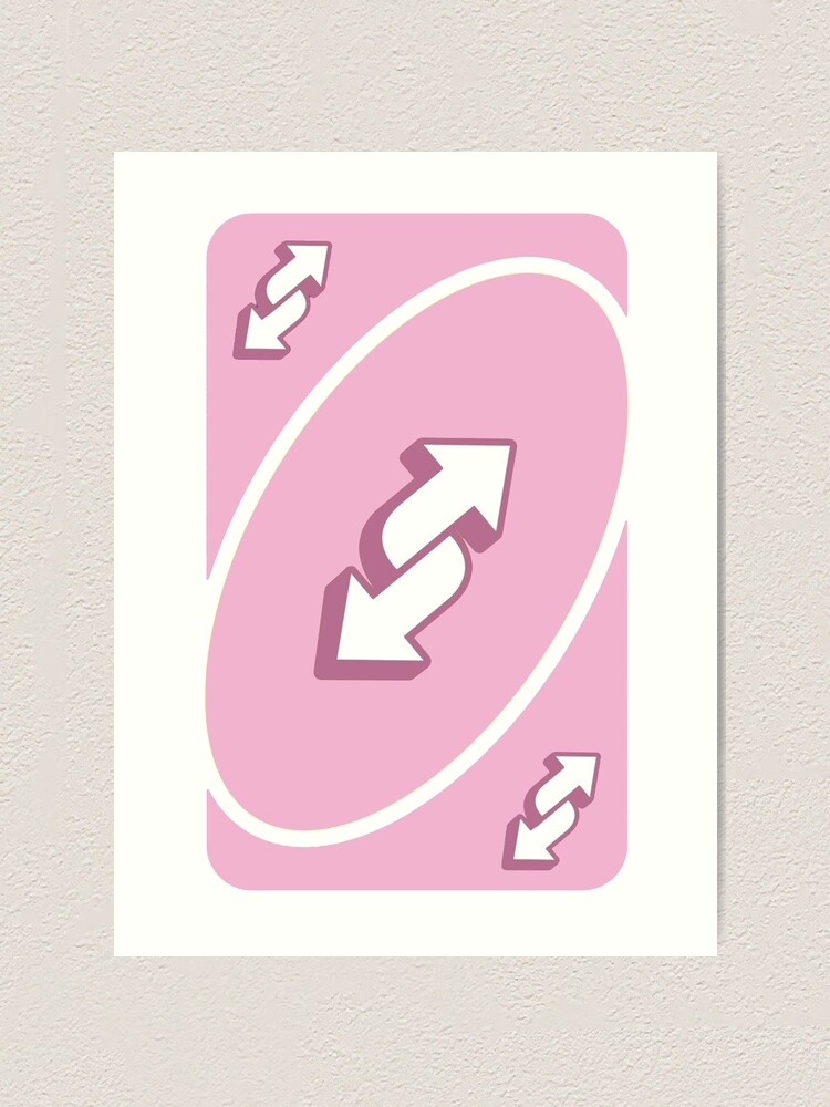 "Pink Uno Reverse Card" Art Print for Sale by rachelsuli | Redbubble