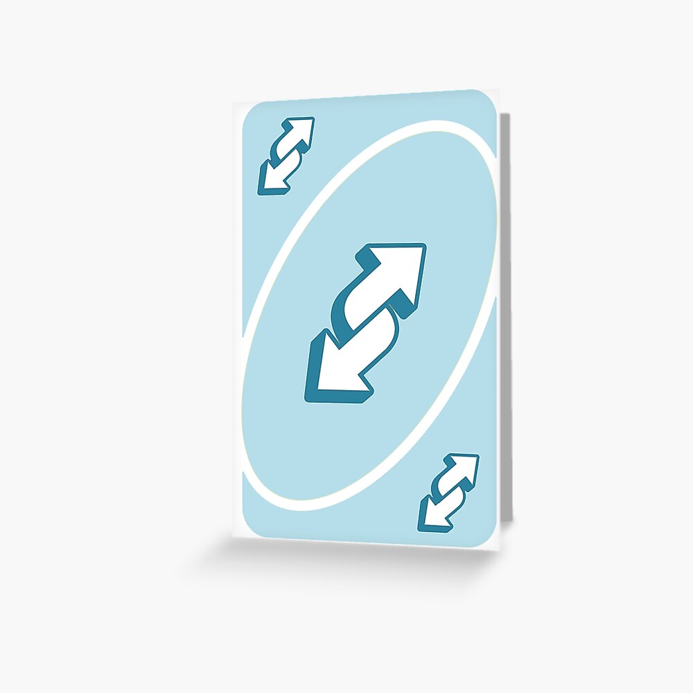 "Blue Uno Reverse Card" Greeting Card for Sale by rachelsuli | Redbubble