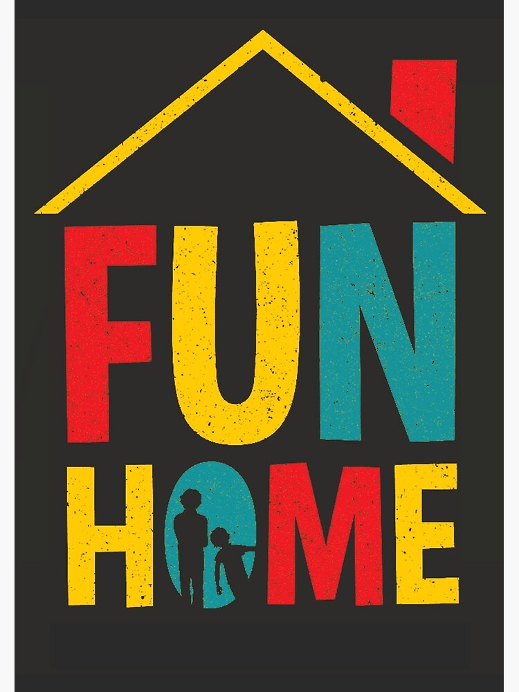 Fun Home Logo Poster For Sale By Dayanransley Redbubble fun-home-logo-poster-for-sale-by-dayanransley-redbubble
