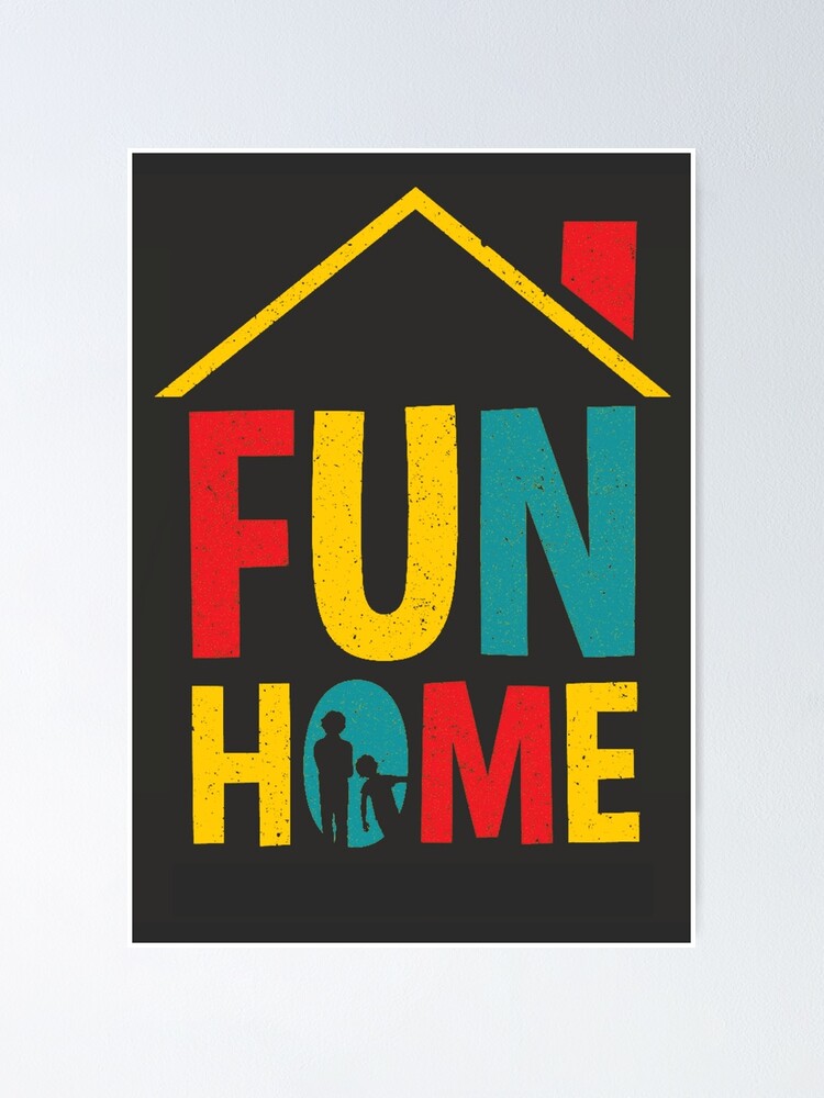 "Fun Home Logo" Poster for Sale by dayanransley | Redbubble