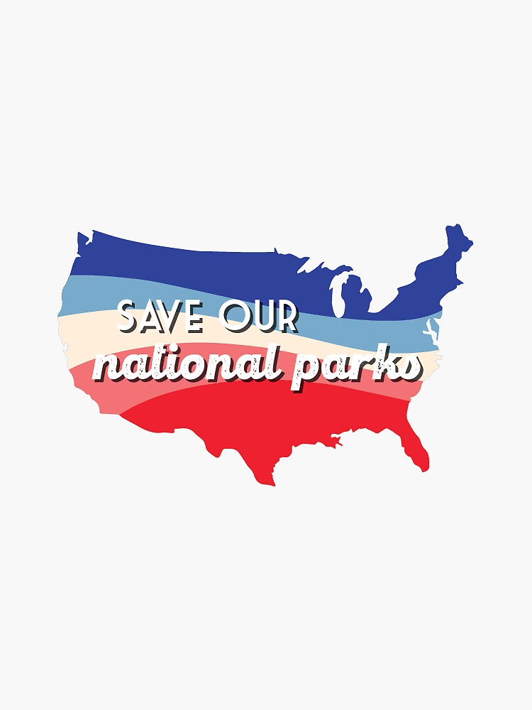 "Save our national parks (red, white, and blue)" Sticker by brynn-b ...
