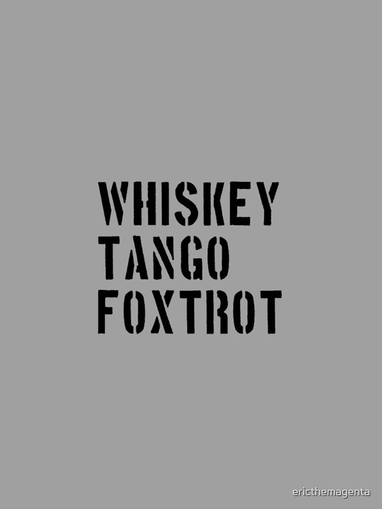 "Whiskey Tango Foxtrot Phonetic Alphabet Military Speak Humor" iPhone ...