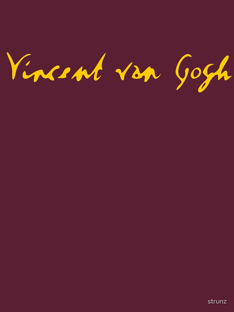 "Vincent Van Gogh - Signature" T-shirt for Sale by strunz | Redbubble ...