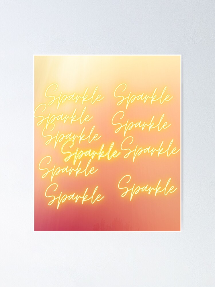 "sparkle" Poster by maichix | Redbubble
