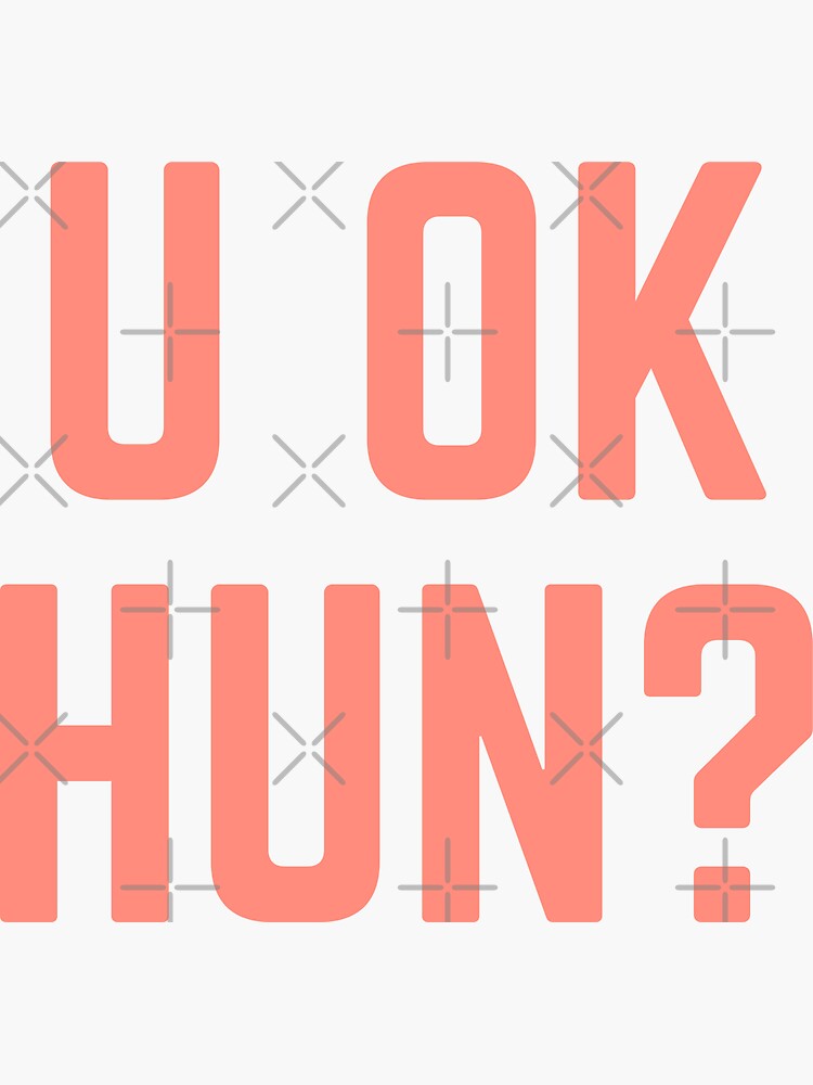"U OK HUN?" Sticker by Albatrozz | Redbubble