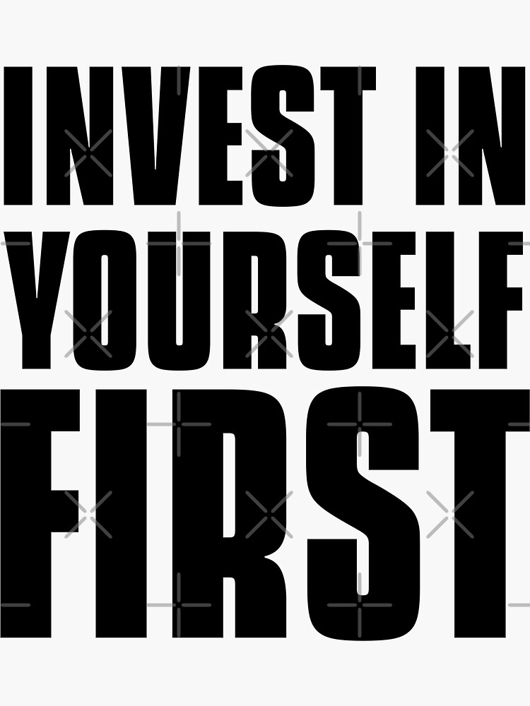 "First Invest In Yourself Investing" Sticker by OldCamp | Redbubble