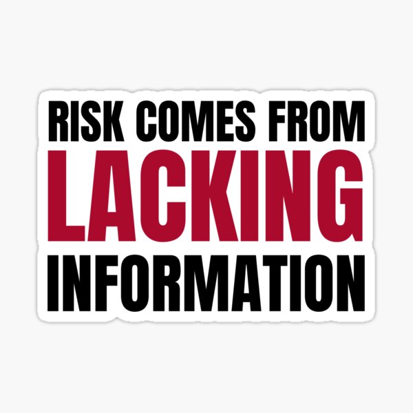 "Risk comes From Lacking Information Investing" Sticker for Sale by ...