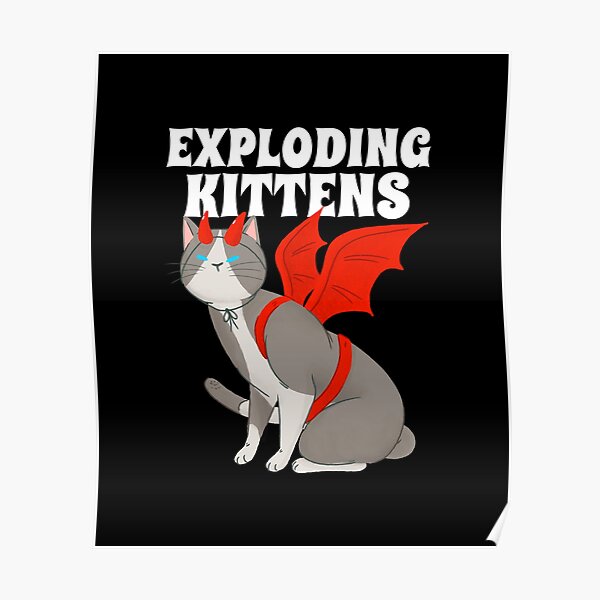 Exploding Kittens Posters | Redbubble