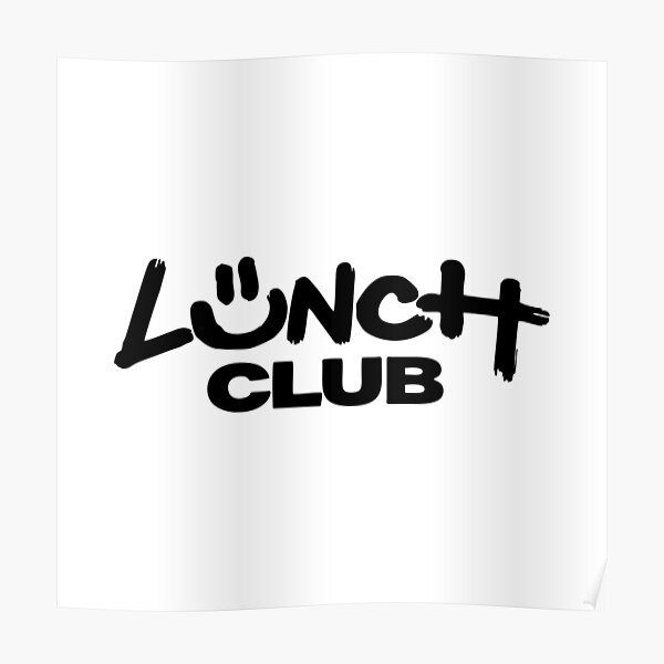 "BEST TO BUY - Lunch Club" Poster by florencegazer | Redbubble