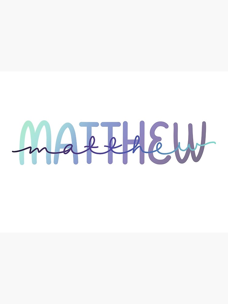 "Matthew name graphic " Poster by hollyvanassen | Redbubble