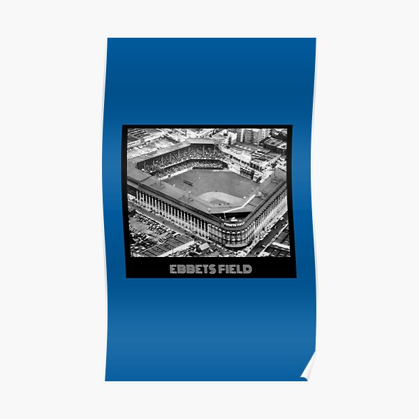 "Ebbets Field- Dodger Blue" Poster for Sale by DeadStadium | Redbubble