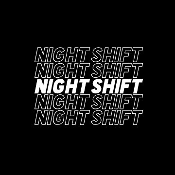 "Night Shift" Sticker for Sale by HalfCat | Redbubble
