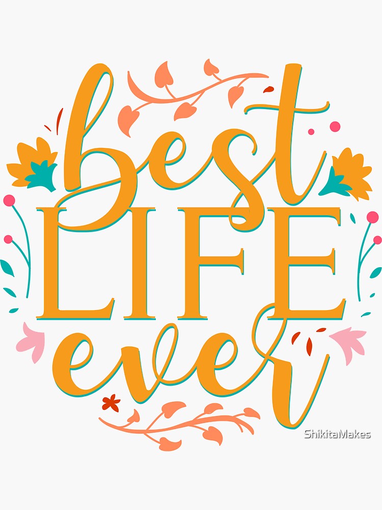 "Best Life Ever JW" Sticker for Sale by ShikitaMakes | Redbubble