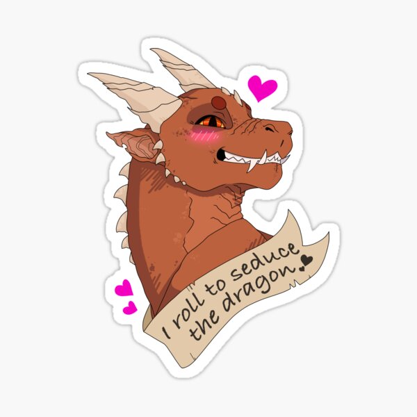I Roll To Seduce The Dragon Sticker For Sale By Acellama Redbubble