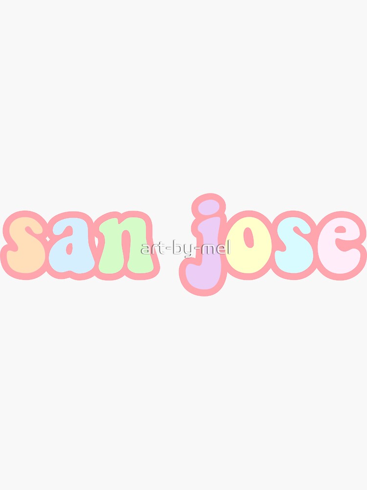"San Jose" Sticker for Sale by art-by-mel | Redbubble