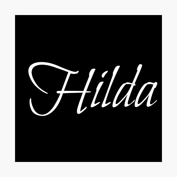 "Hilda name" Photographic Print by LizBanegasArt | Redbubble