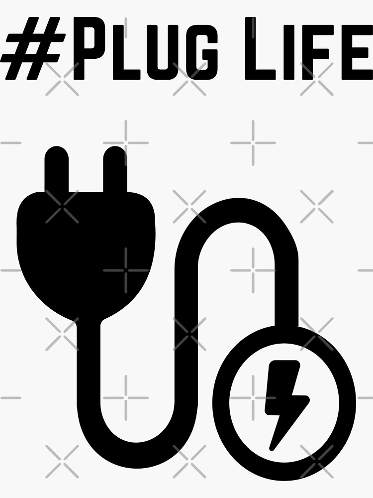 "Plug Life" Sticker for Sale by streefkerka | Redbubble