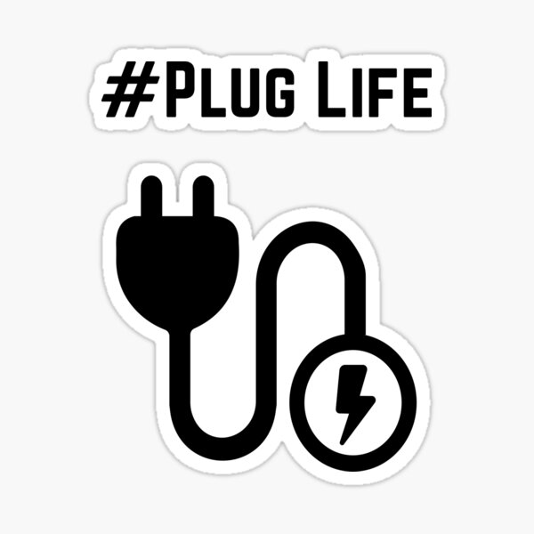 "Plug Life" Sticker for Sale by streefkerka | Redbubble