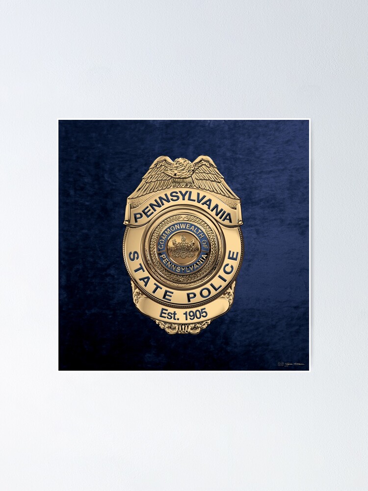 "Pennsylvania State Police - PSP Badge over Blue Velvet" Poster for ...