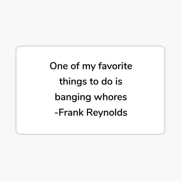 "Frank Reynolds" Sticker for Sale by Dpakrad | Redbubble