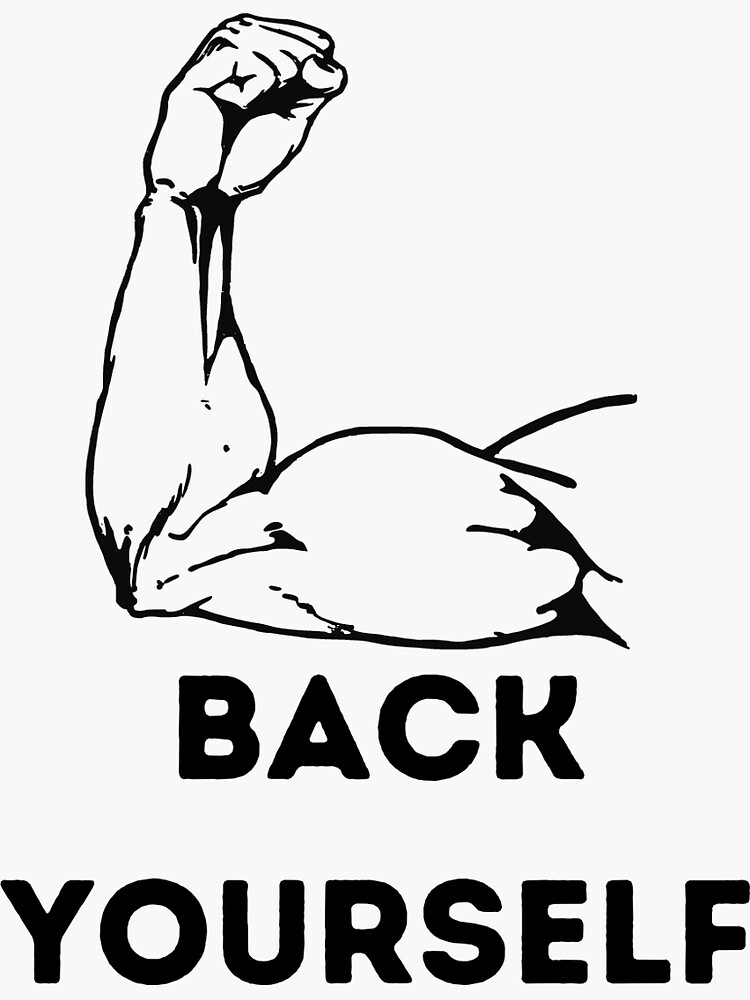"Back Yourself" Sticker for Sale by Arjy | Redbubble