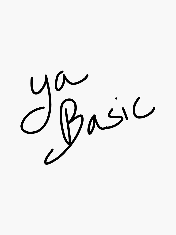 "Ya Basic- The Good Place" Sticker for Sale by MegsBubble | Redbubble