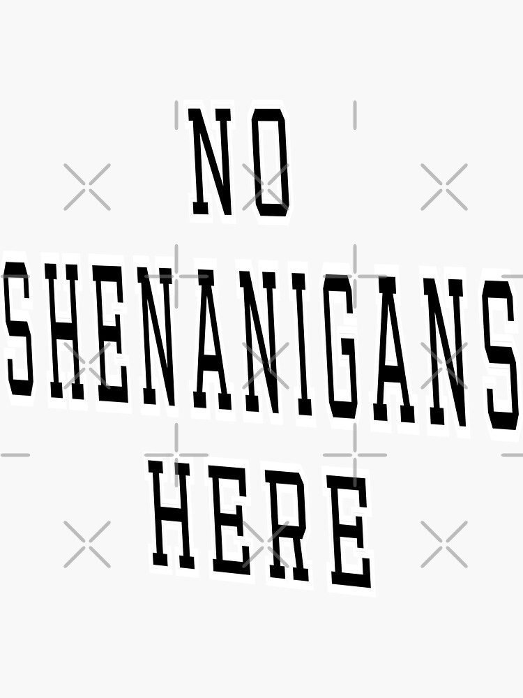 "No Shenanigans Here, RBSPD" Sticker for Sale by sandyspider | Redbubble