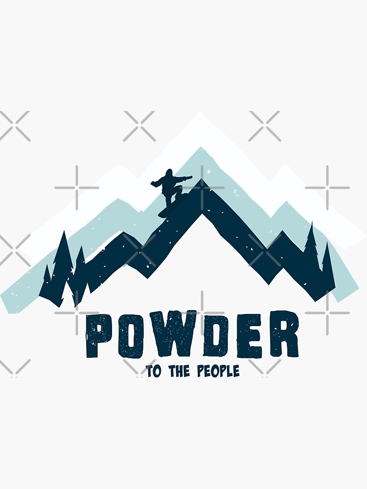 "Powder To The People" Sticker for Sale by dopaminelevels | Redbubble