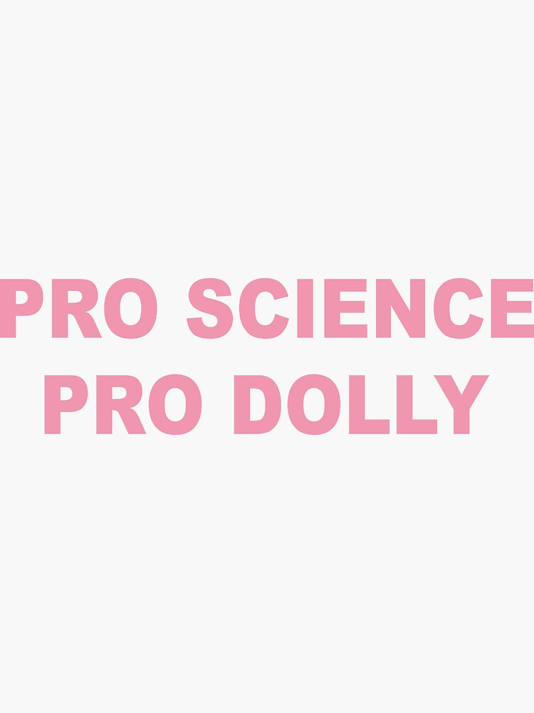 "Pro Science Pro Dolly" Sticker for Sale by Dulan | Redbubble