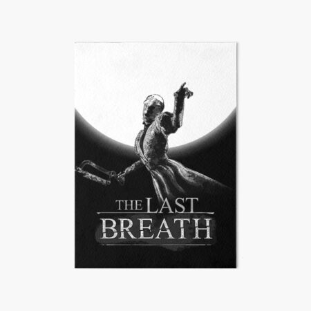 "The Last Breath" Art Board Print by creep-jerky | Redbubble