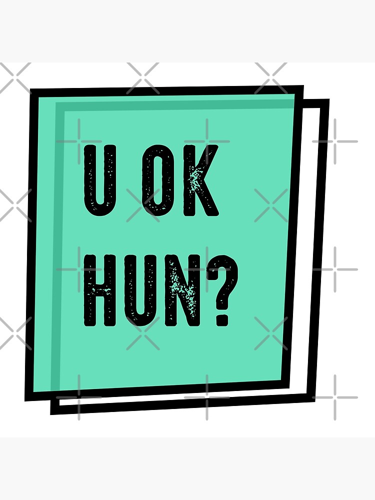 "U Ok Hun" Poster for Sale by Skshirts- | Redbubble