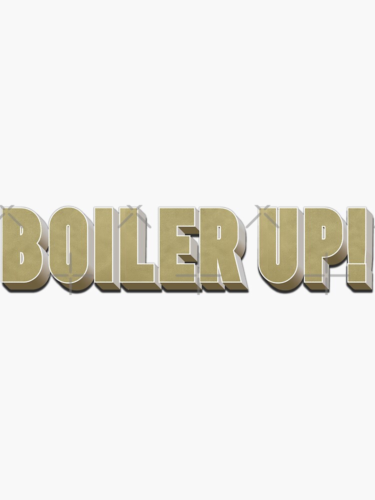 "Boiler Up!" Sticker for Sale by enriquepma | Redbubble