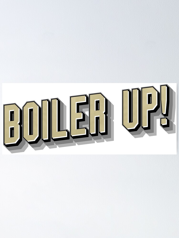 "Boiler Up!" Poster for Sale by enriquepma | Redbubble