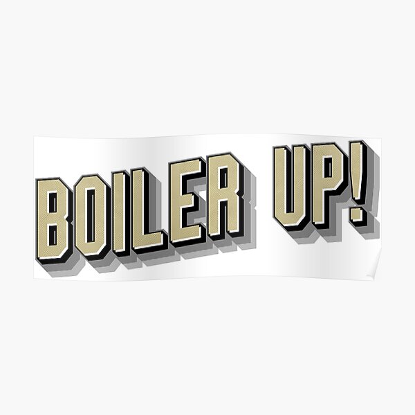 "Boiler Up!" Poster for Sale by enriquepma | Redbubble