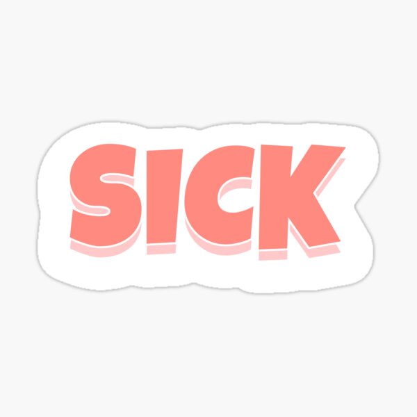 "aesthetic design unisex "SICK"" Sticker for Sale by ETCreations ...