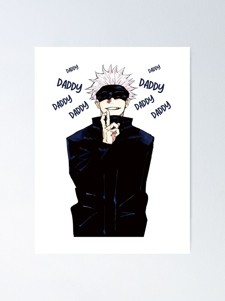 "Satoru Gojo Daddy" Poster for Sale by narcocynic | Redbubble