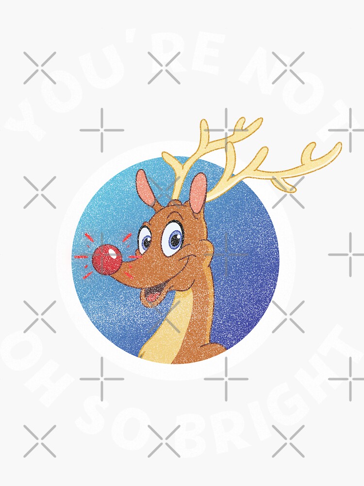 "You're Not Oh So Bright" Sticker for Sale by Bucktees | Redbubble