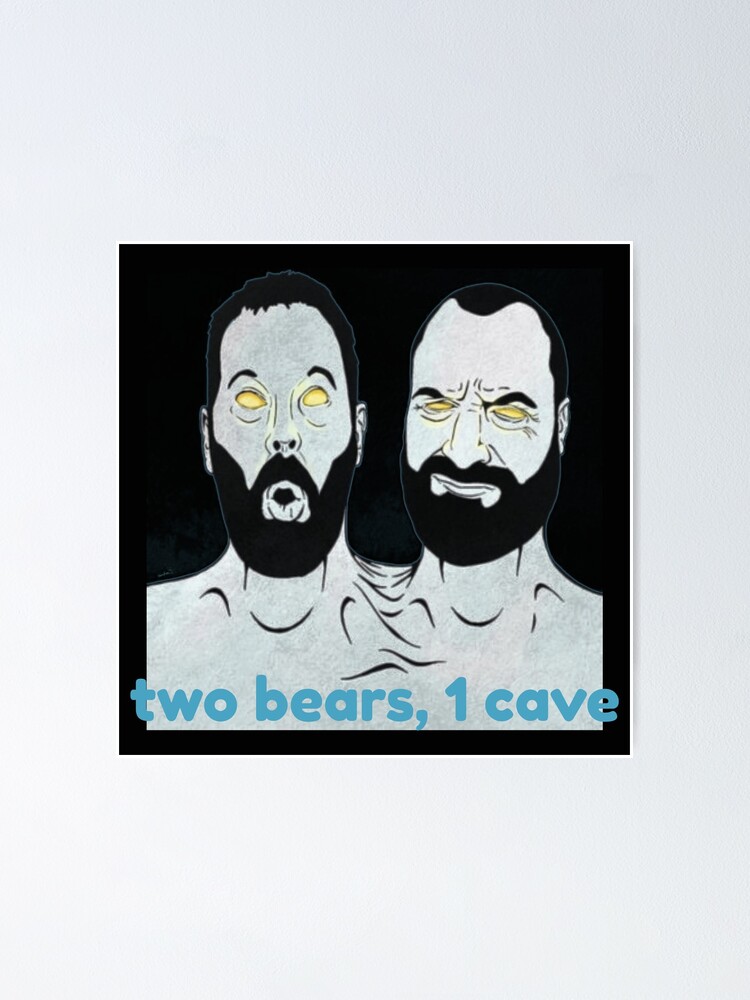 "2 bears 1 cave fanart" Poster by RB-Store | Redbubble