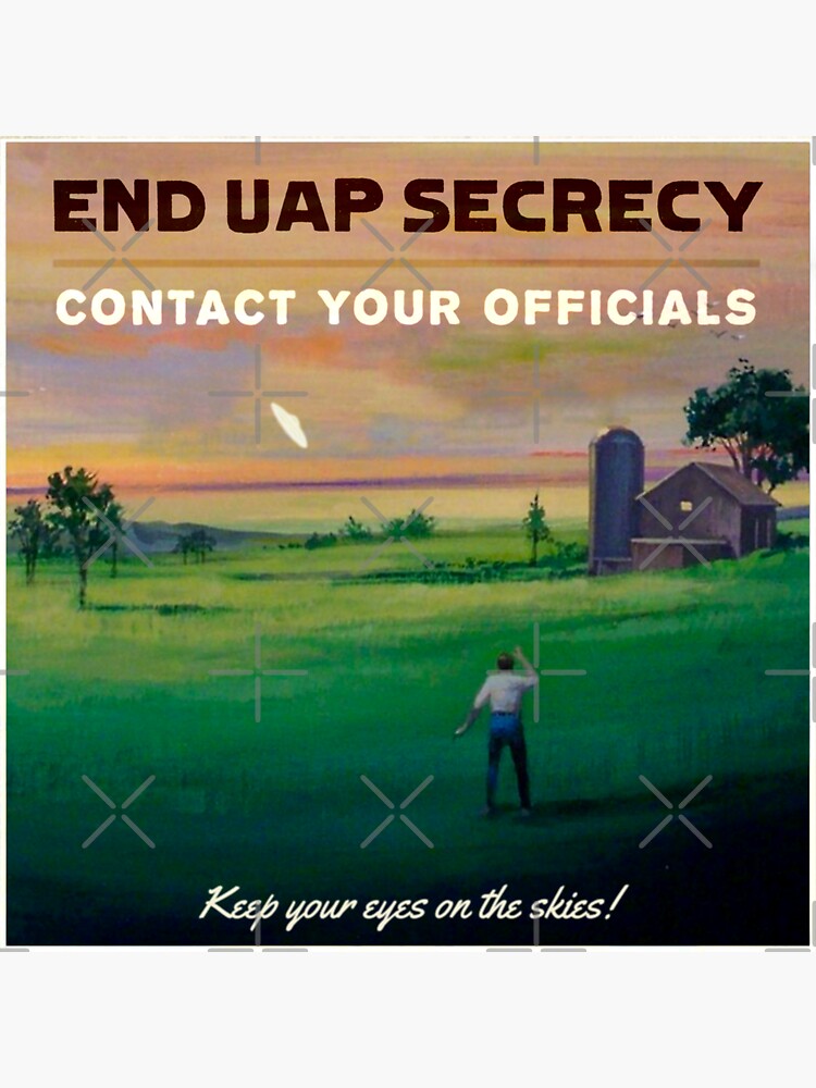 "End UAP Secrecy - Contact Your Officials - Retro 'Farm' Variant ...