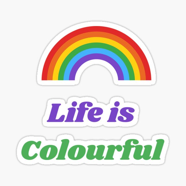 "life is colourful" Sticker by AyasArt | Redbubble