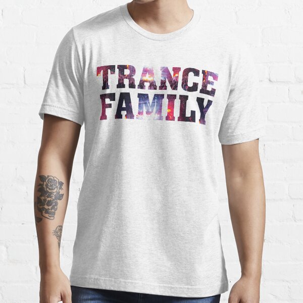 "Trance Family - EDM Electronic Dance Music - DJ Rave Party Club" T ...