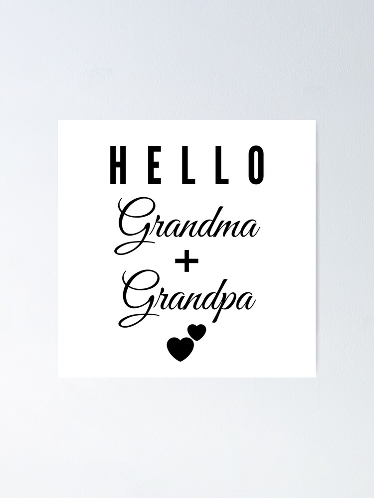 "Hello Grandma and Grandpa Grandparents Announcement Cute" Poster by ...