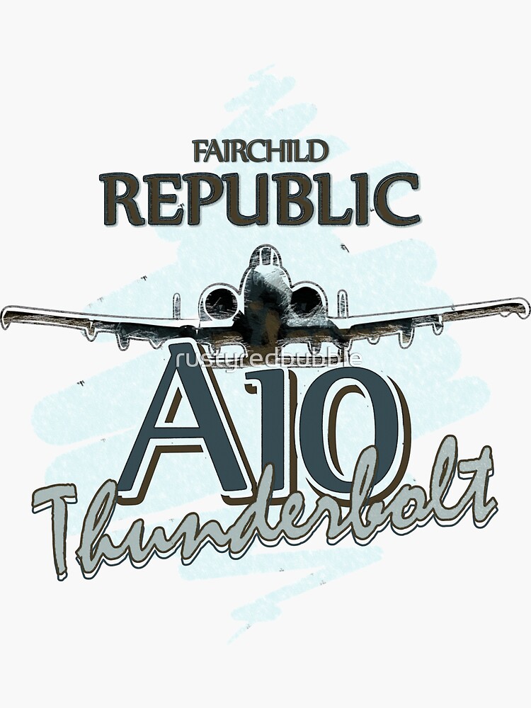 "A10 Thunderbolt" Sticker for Sale by rustyredbubble | Redbubble